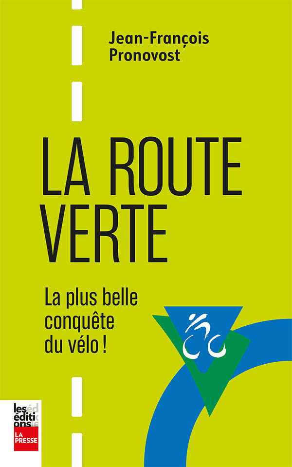 La Route verte – editionslapresse