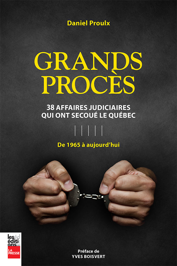Grands procès – editionslapresse